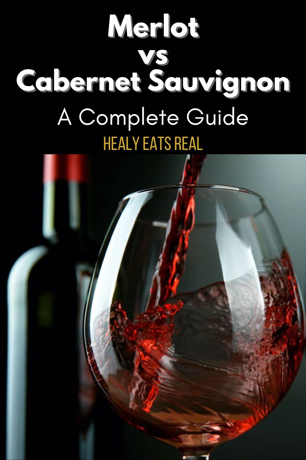 Merlot Vs Cabernet Sauvignon Wine: A Complete Guide